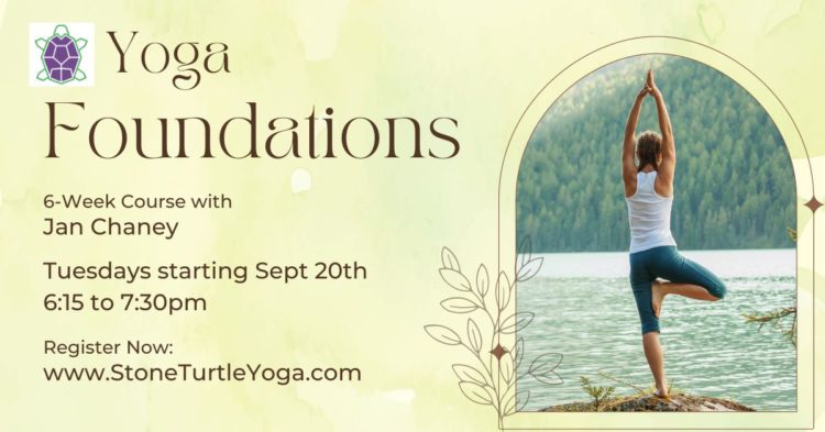 Join us for Yoga Foundations! – Stone Turtle Yoga